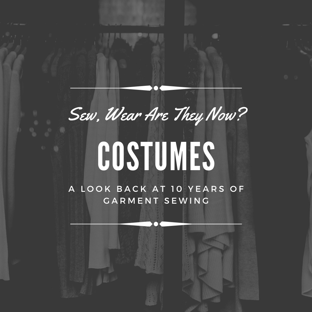 Sew, Wear Are They Now: Costumes – Doctor T Designs